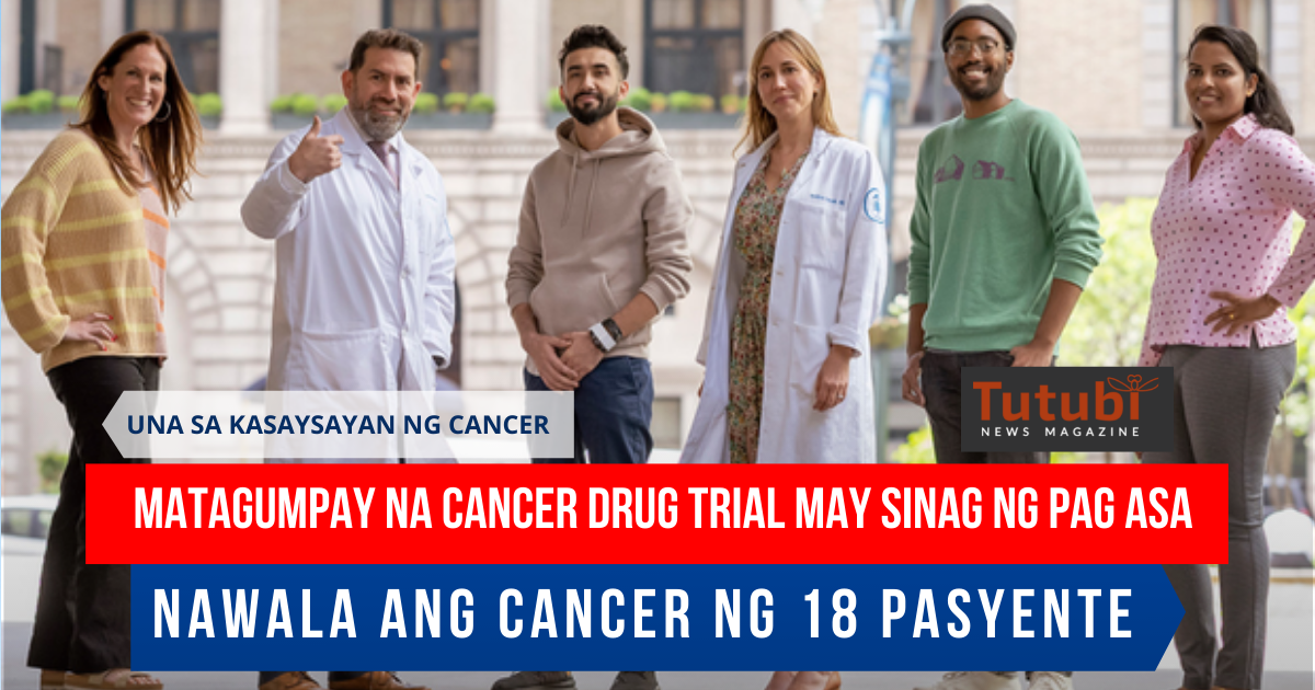 Matagumpay na cancer drug trial may sinag ng pag asa: Nawala ang cancer ... Matagumpay na cancer drug trial may sinag ng pag asa: Nawala ang cancer ...