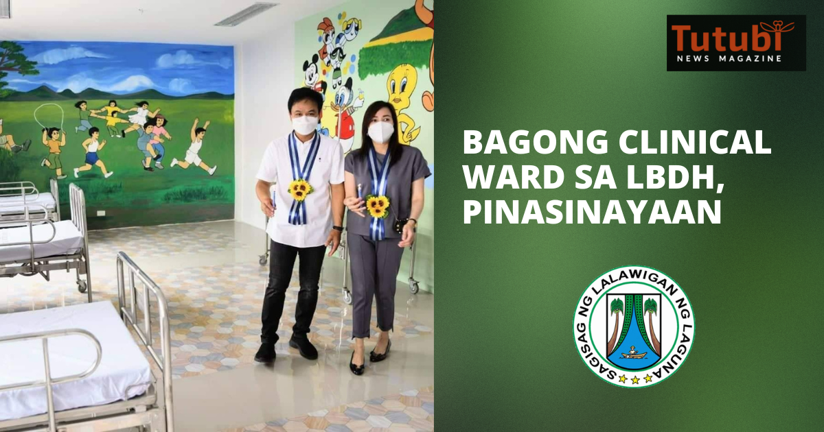 Bagong clinical ward sa LBDH pinasinayaan - Tutubi News