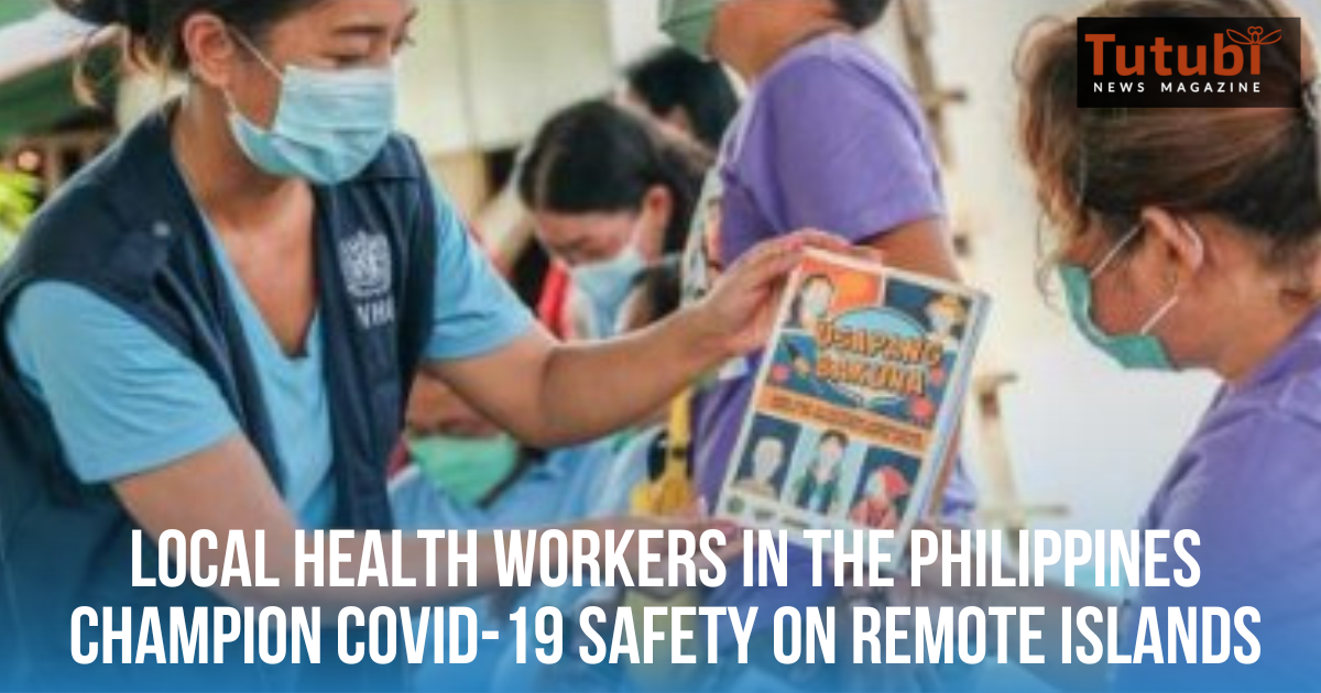 Local health workers in the Philippines champion COVID-19 safety on ...