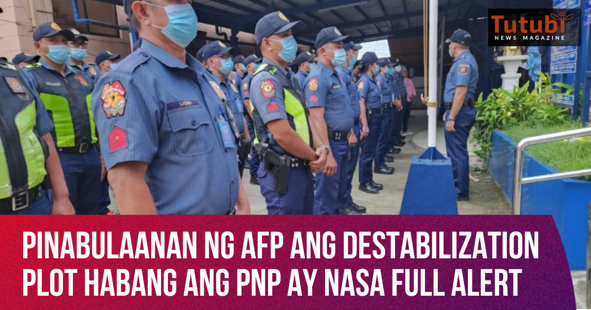 Pinabulaanan ng AFP ang destabilization plot habang ang PNP ay nasa ... Pinabulaanan ng AFP ang destabilization plot habang ang PNP ay nasa ...