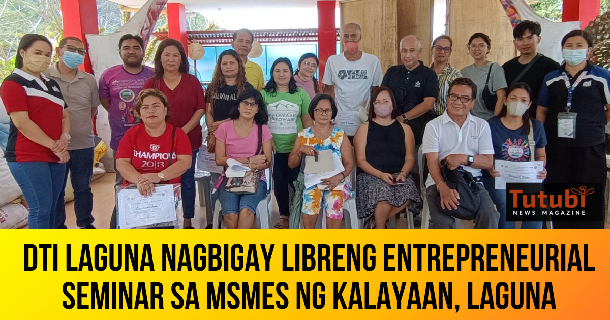 DTI Laguna nagbigay libreng entrepreneurial seminar sa MSMES ng ...