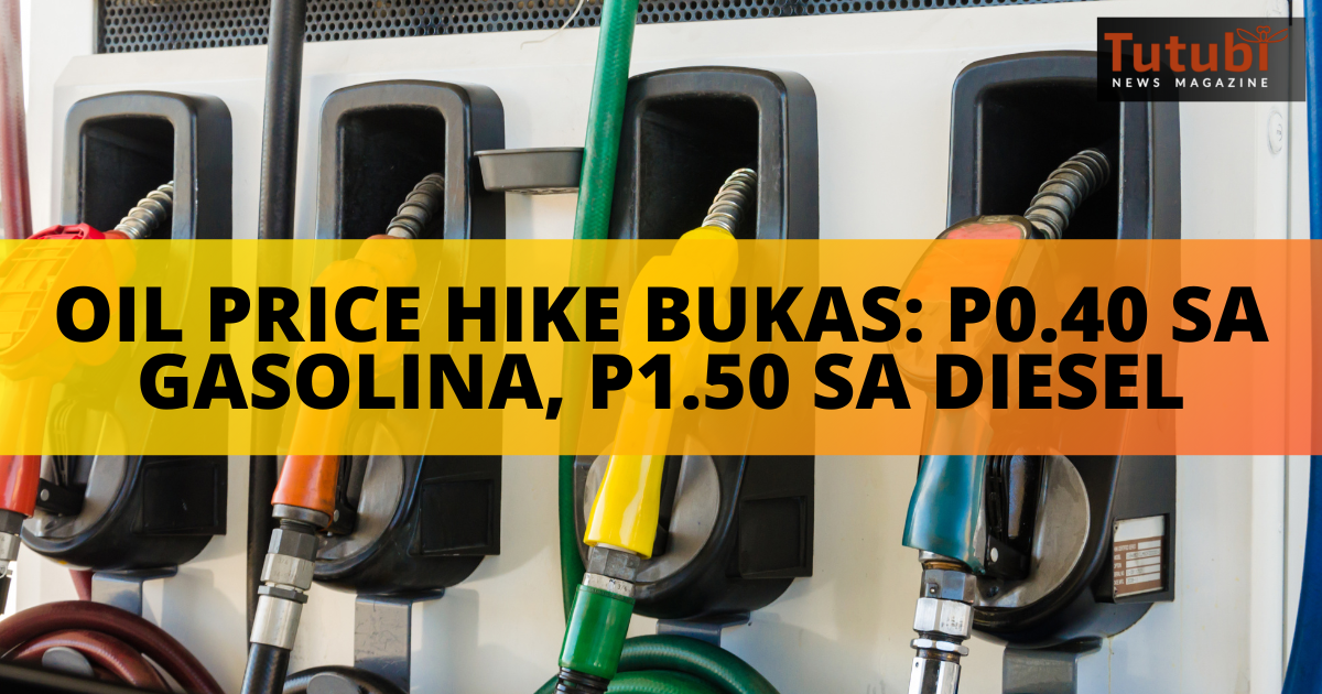 Oil price hike bukas: P0.40 sa gasolina, P1.50 sa diesel - Tutubi News