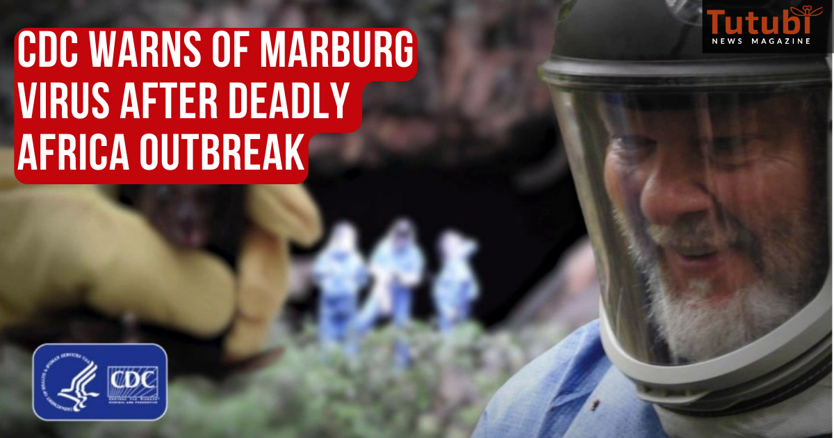CDC warns of Marburg virus after deadly Africa outbreak - Tutubi News