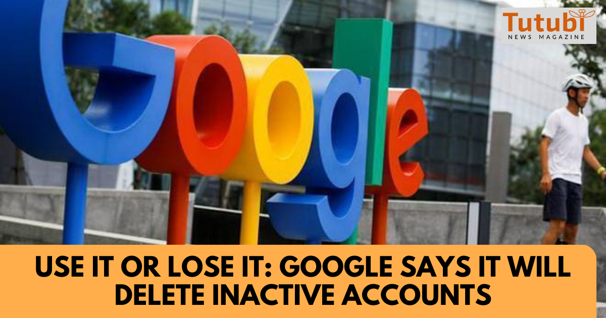 Use it or lose it: Google says it will delete inactive accounts ...
